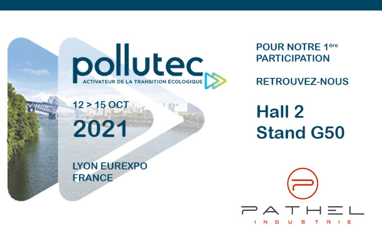 POLLUTEC 2021 - Nous serons présents - Pathel Industrie